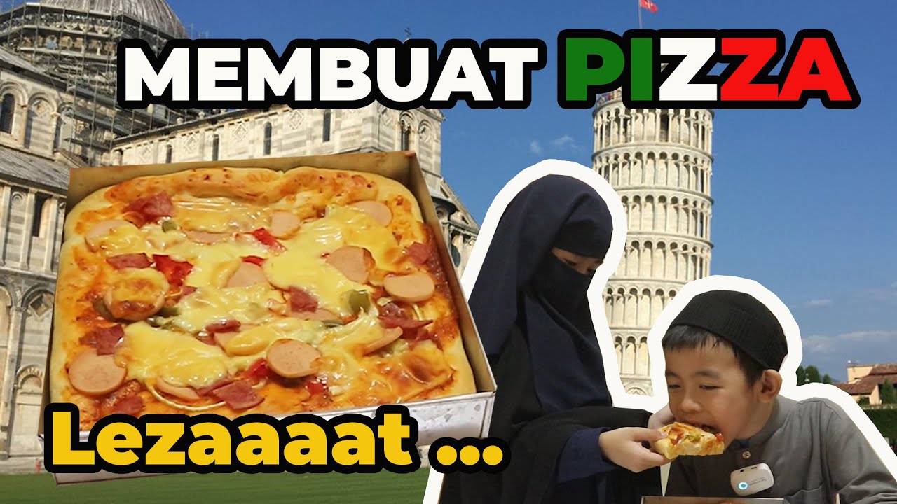 MEMBUAT PIZZA | ROTI PIZZA | MAINAN MASAKAN | PIZZA ENAK ...