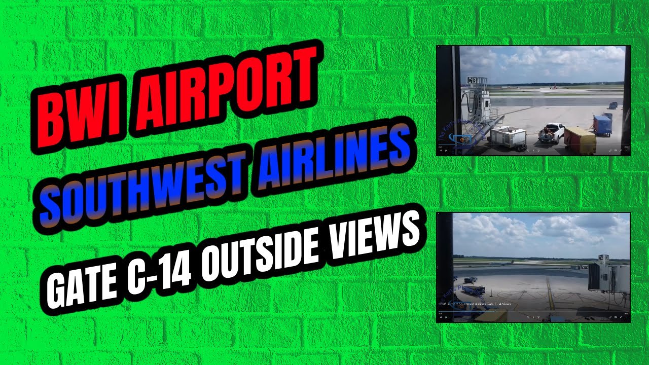 BWI Airport Southwest Airlines Gate C-14 Outside Views - YouTube