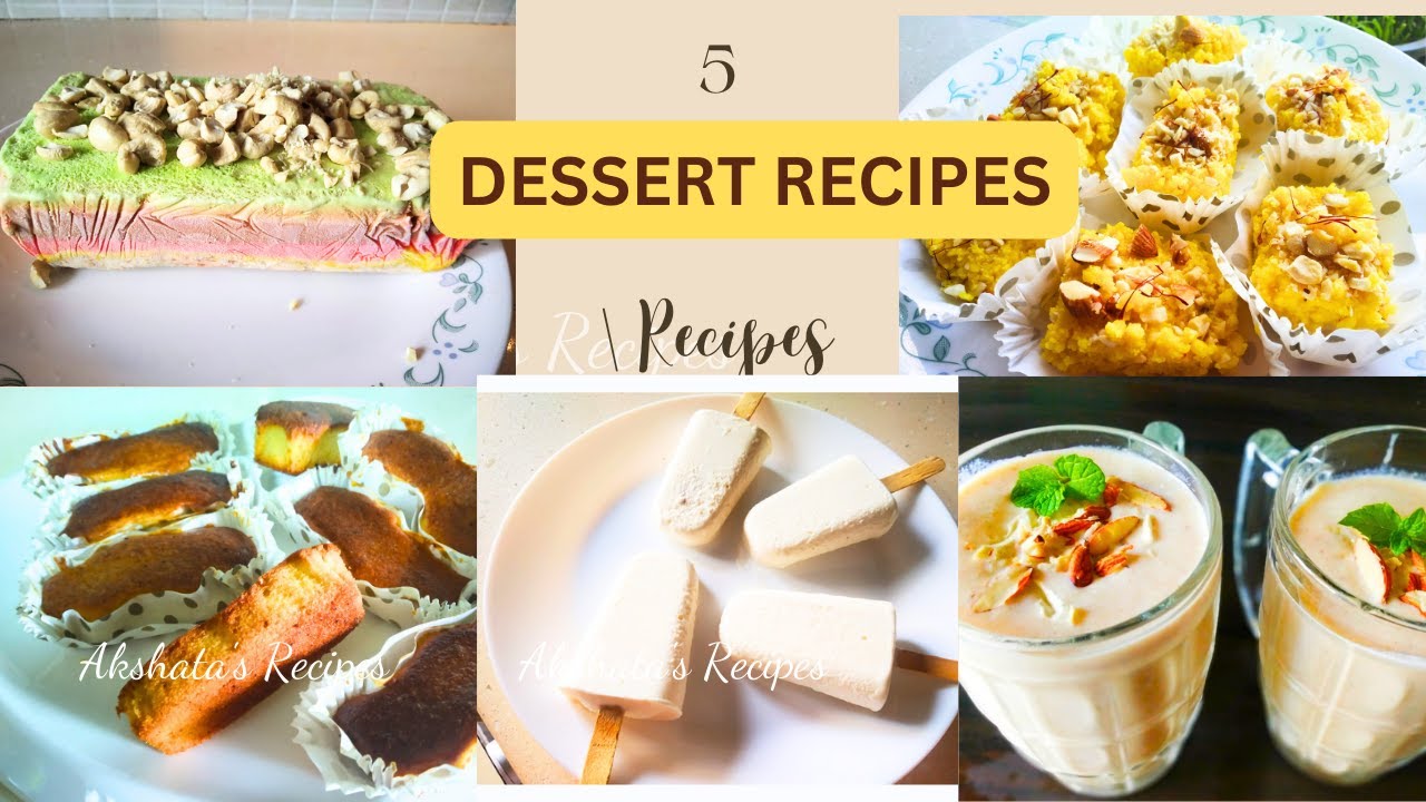 5 dessert recipes|Easy and quick|@akshatasrecipes - YouTube