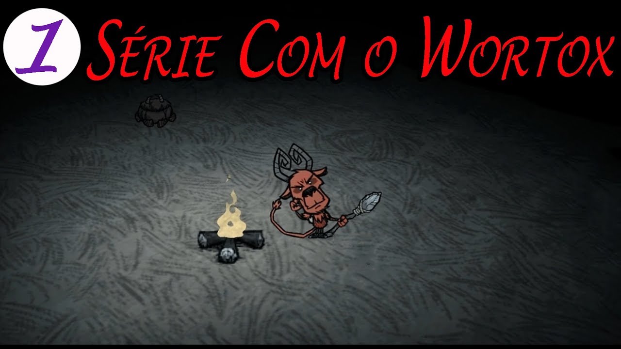 Série Com o Wortox / Don't Starve: Together / 1-3 (#1) - YouTube