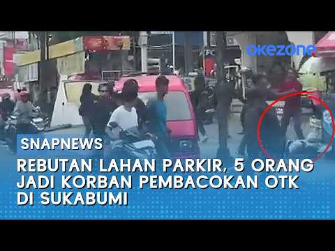 Rebutan Lahan Parkir, 5 Orang Jadi Korban Pembacokan OTK di Sukabumi