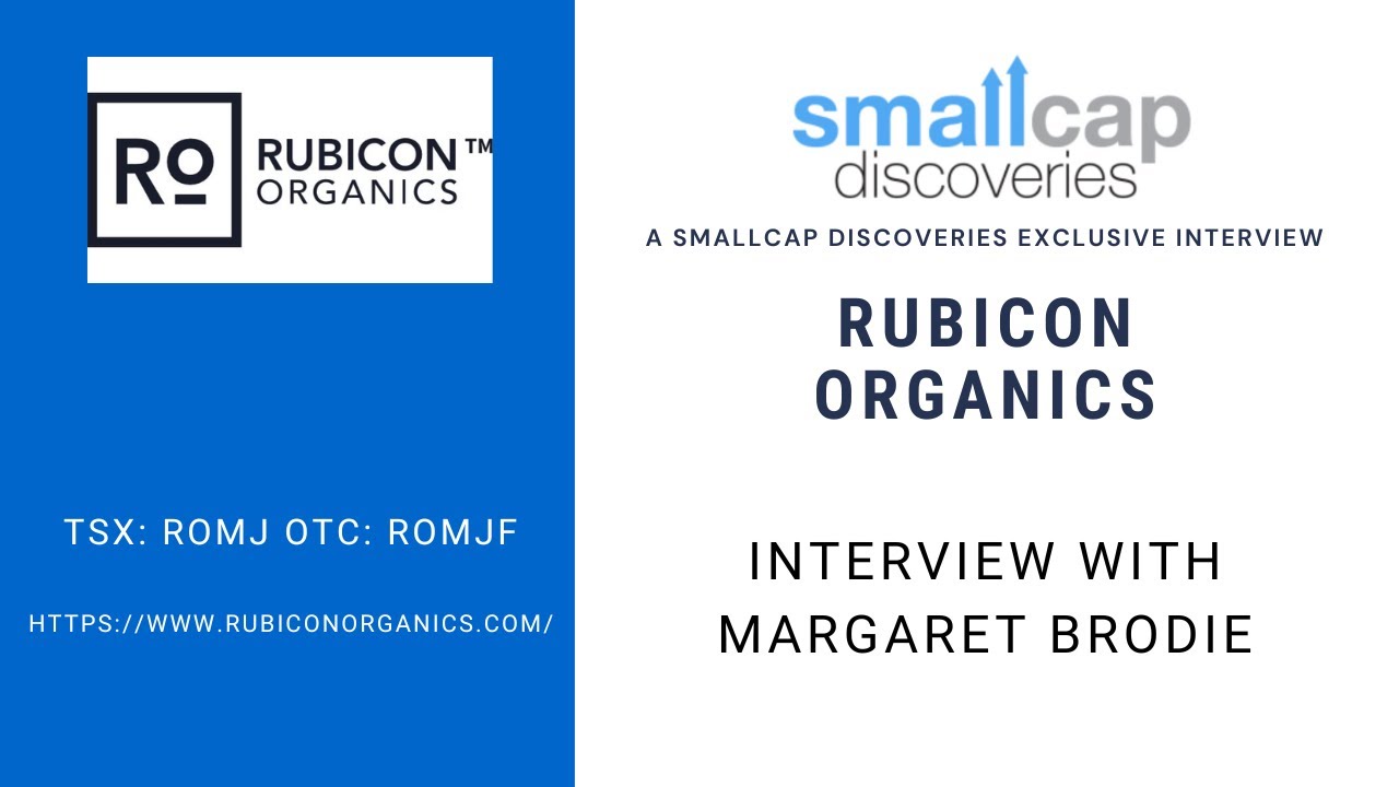 Rubicon Organics (TSX.V: ROMJ) Interview with CEO Margaret Brodie - YouTube