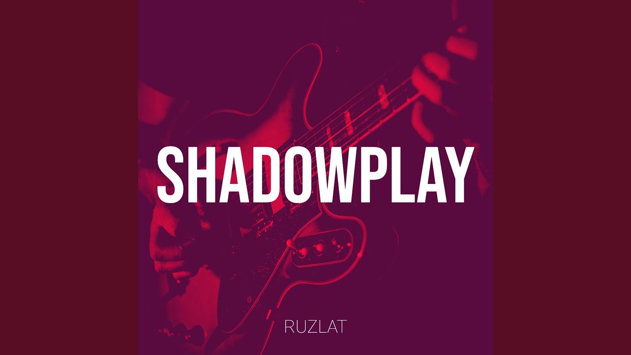Shadowplay - YouTube