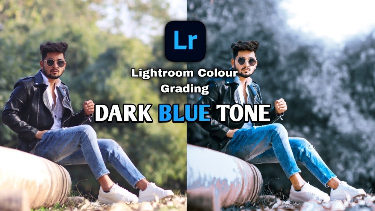 Lightroom Dark & Blue Tone photo edit || How to Create Dark & Blue Tone ...