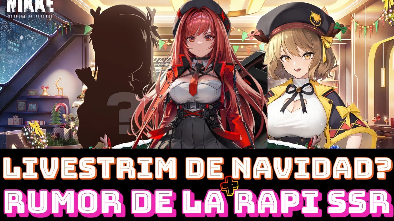 🚨ANUNCIADO NUEVO LIVESTRIM DE NIKKE🚨 + POSIBLE RAPI SSR🥵🔥 - YouTube
