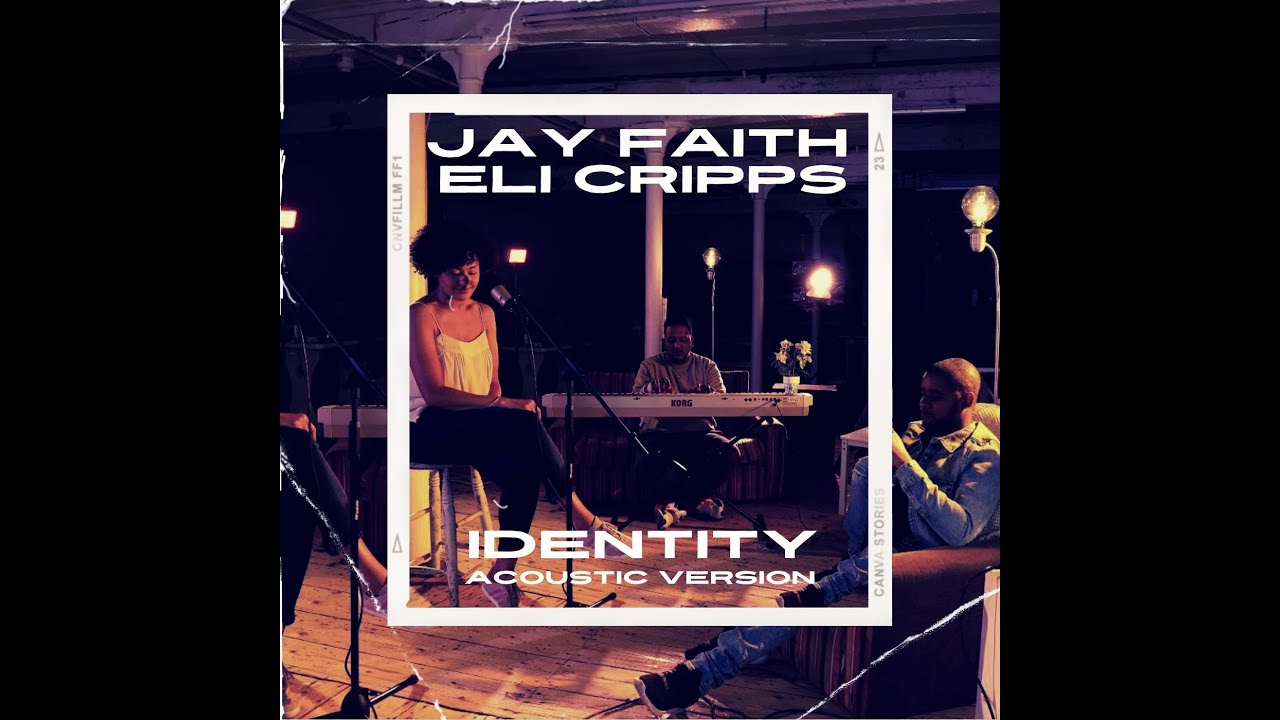 Jay Faith ft Eli Cripps - Identity Acoustic Live - YouTube Music