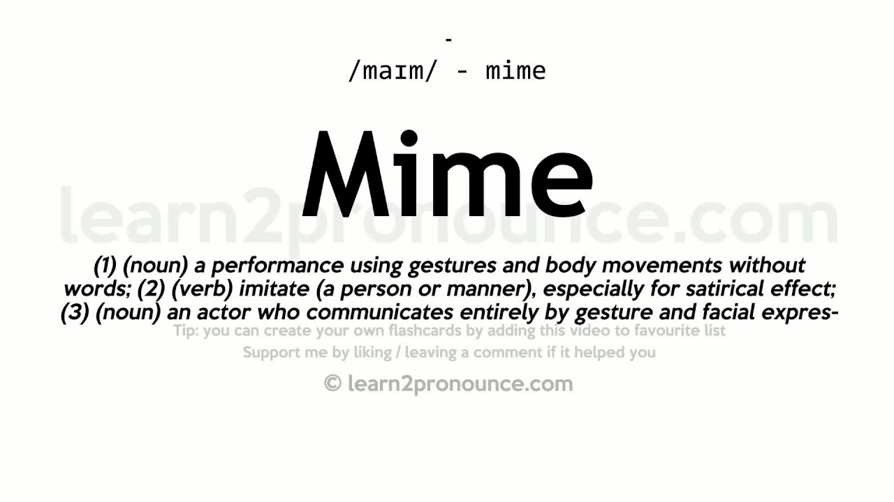 Pronunciation of Mime | Definition of Mime - YouTube