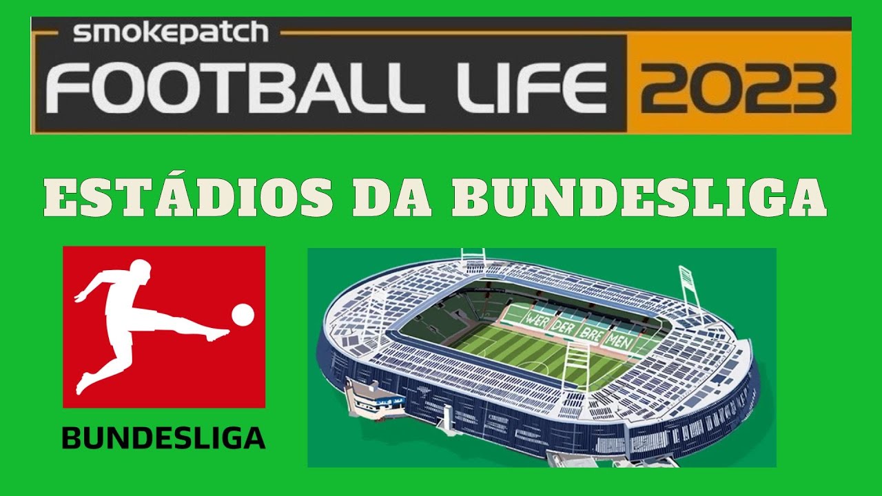 Football Life 2023 - Baixar Pack dos Estádios ( Estádios da Bundesliga ...