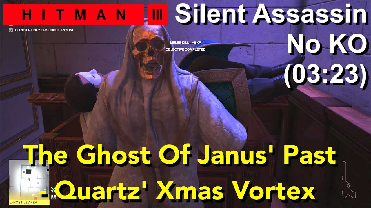 Hitman 3 | The Ghost Of Janus' Past (03:23) - Silent Assassin | Quartz' Xmas Vortex #6 - YouTube