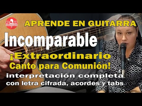 guitarra acordes Incomparable (es un deleite) canto misa para Comunión ...
