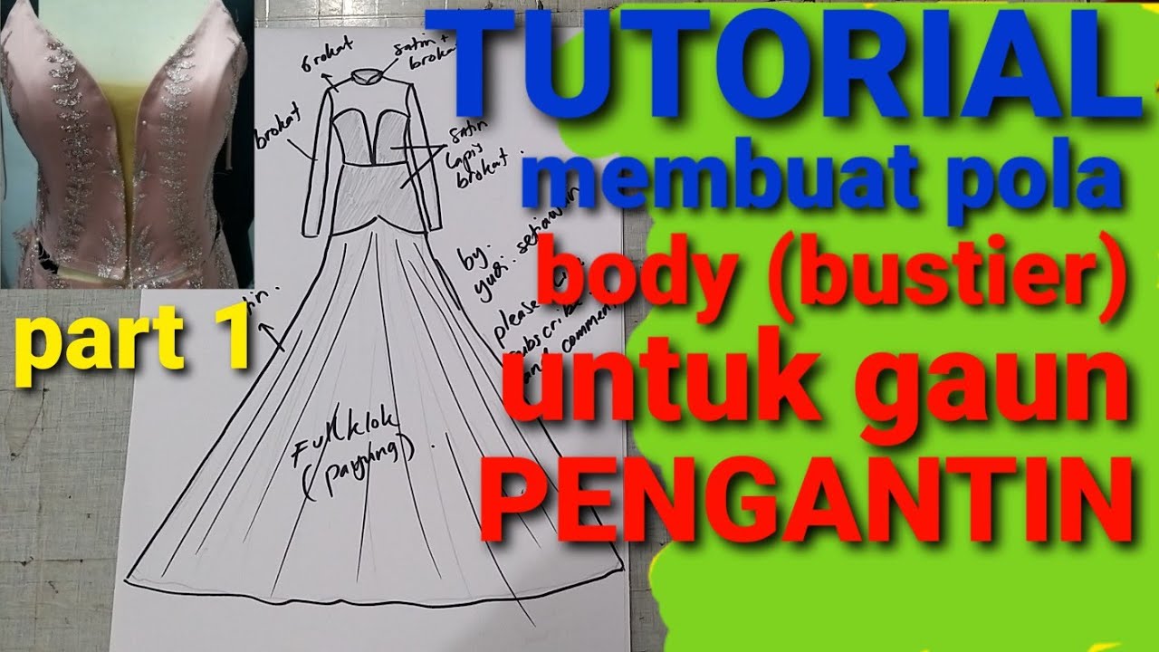 #polagaunpengantin tutorial membuat pola dasar gaun pengantin.part 1 ...
