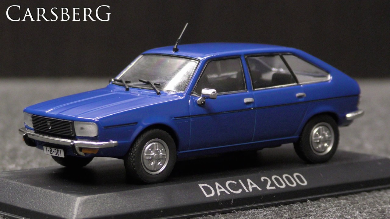 263. Dacia 2000 - Legend Cars 63 - De Agostini - 1/43 - YouTube
