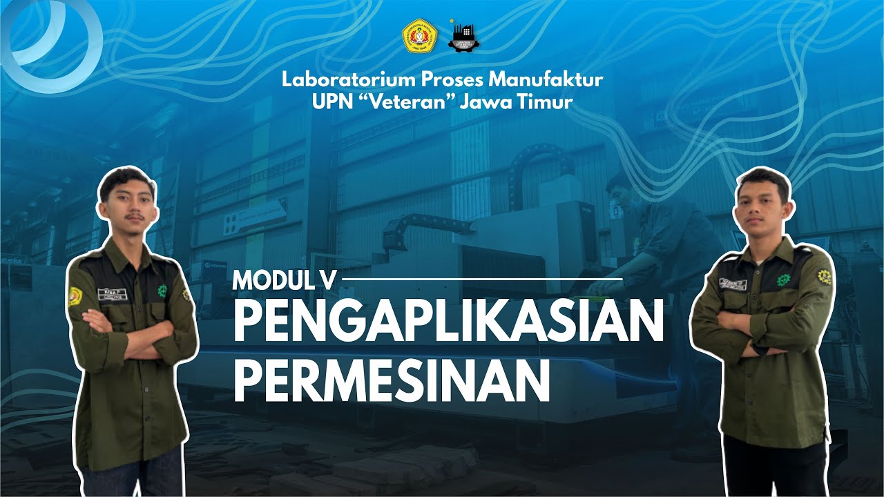 [LAB PROSMAN 2023] MODUL 5 Pengaplikasian Permesinan - YouTube