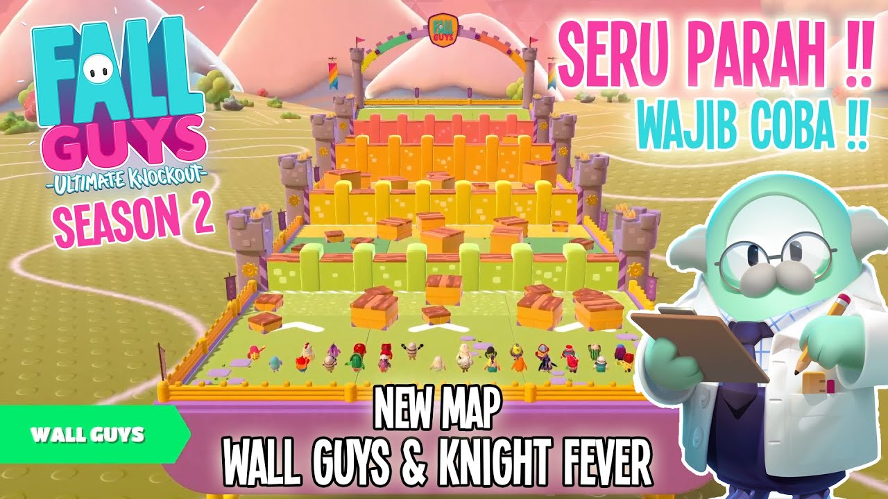 Fall Guys Season 2 Gameplay Map Knight Fever & Wall Guys Seru Parah ...