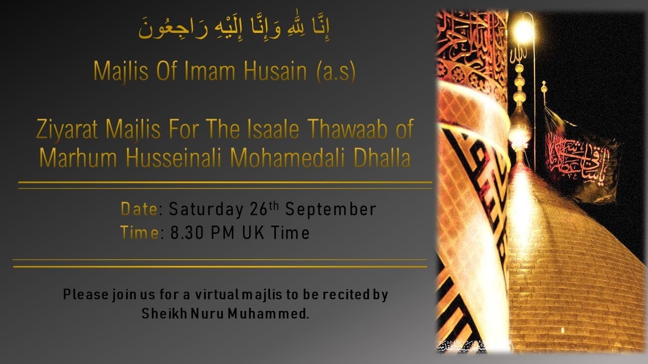 Ziyarat Majlis For The Isaale Thawaab of Marhum Huseinali Mohamedali ...