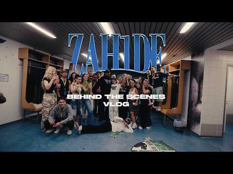 ZAH1DE - Behind the Scenes Vlog