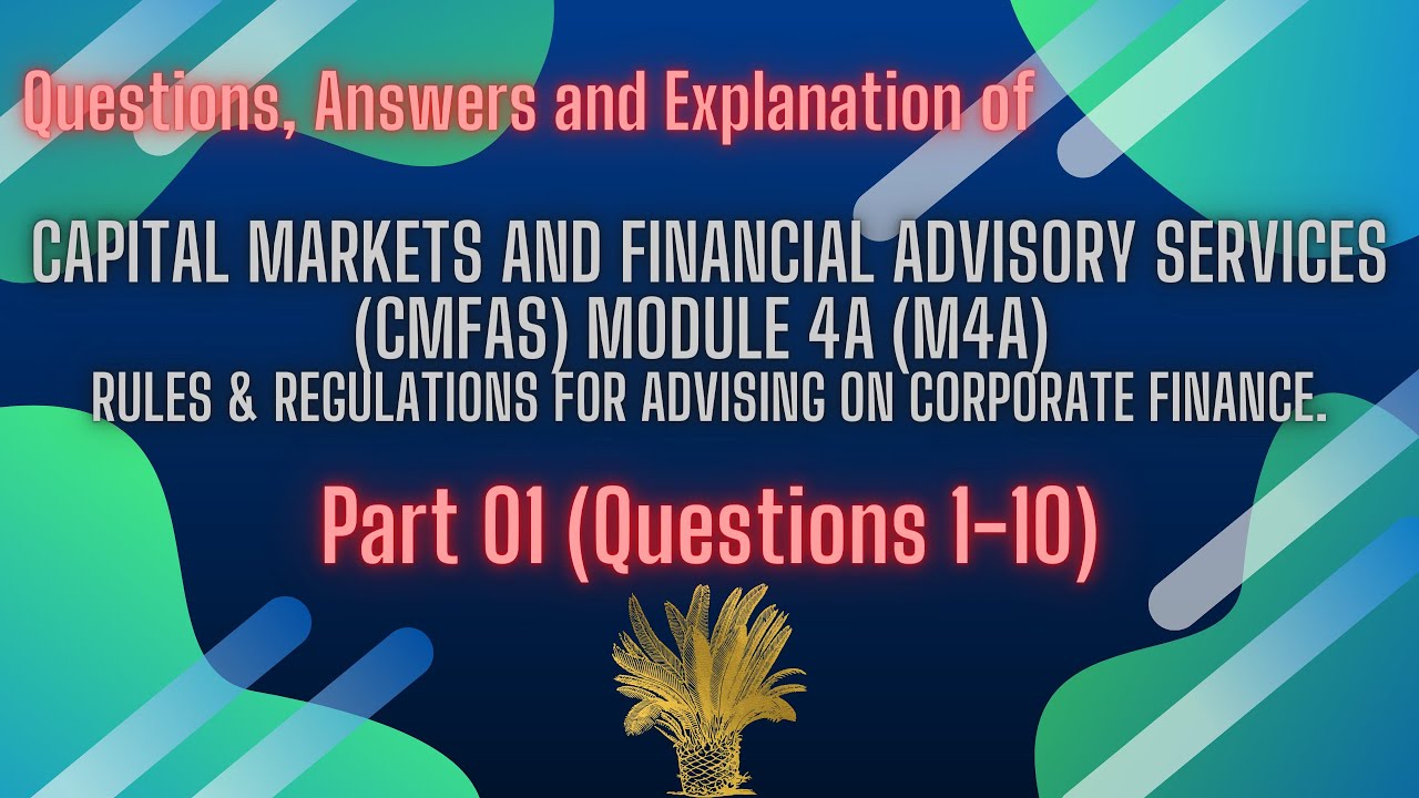 CMFAS Module 4A I Capital Markets and Financial Advisory Services ...