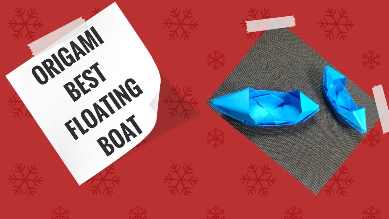 Origami best floating boat - YouTube