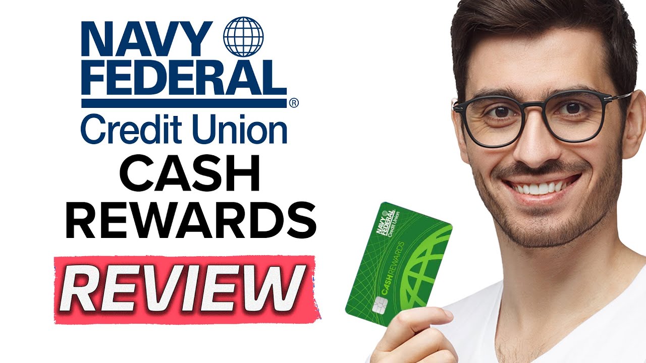 Navy Federal Credit Union Cash Rewards Card Review | Is It Worth It ...