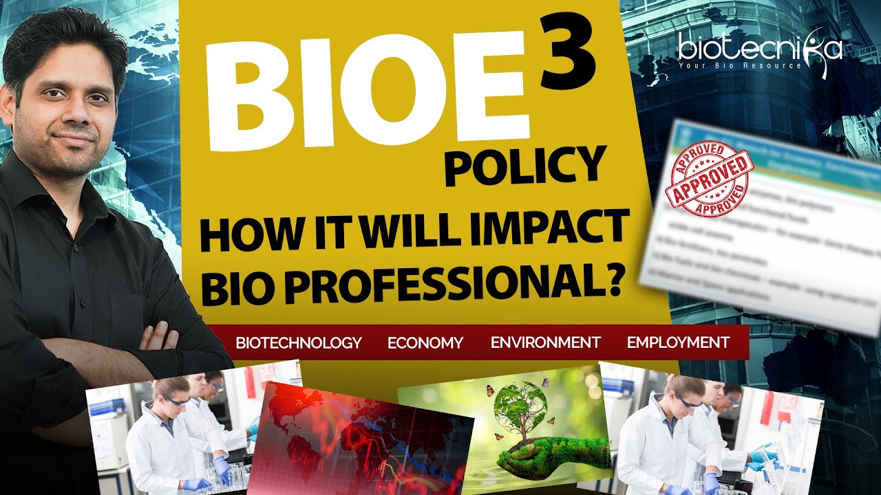 The BioE3 Policy Explained & Its Impact on Bio Professionals Like You ...
