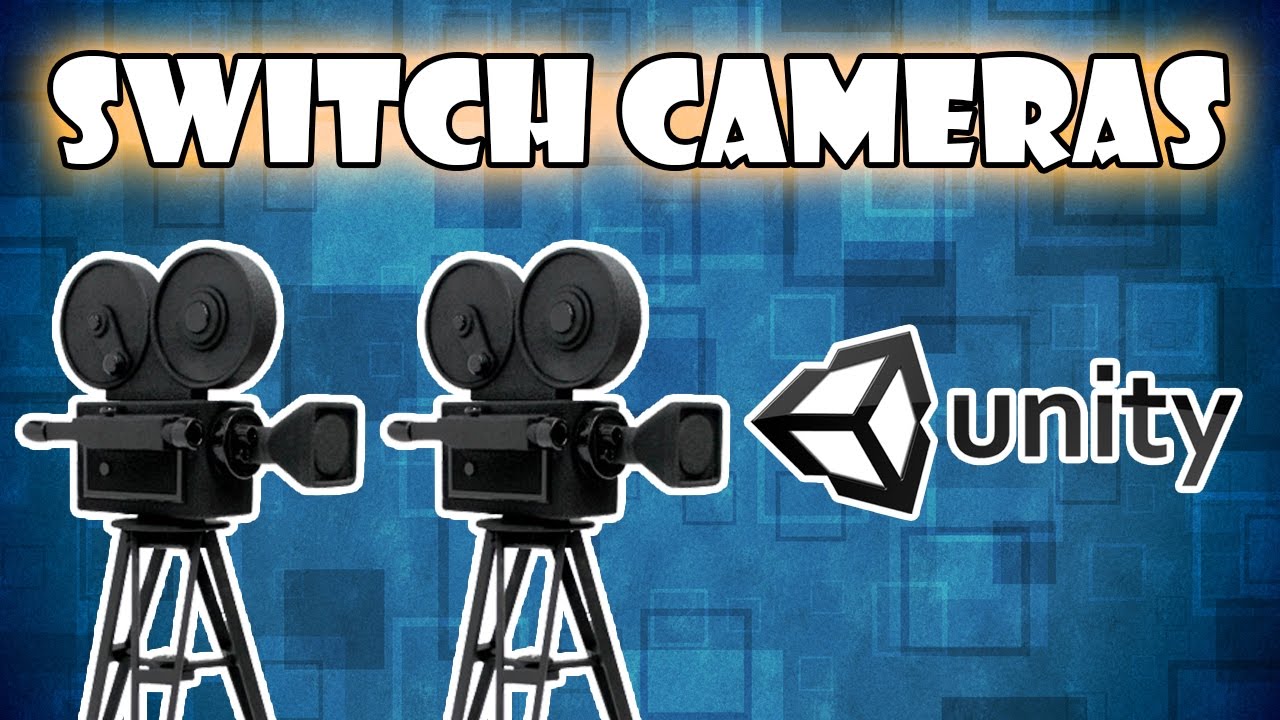 Switch Between Cameras In Unity 3D YouTube switch-between-cameras-in-unity-3d-youtube