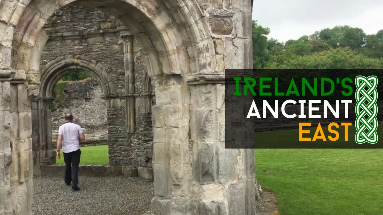 Ireland's Ancient East - discover 5,000 years of history in Ireland ...