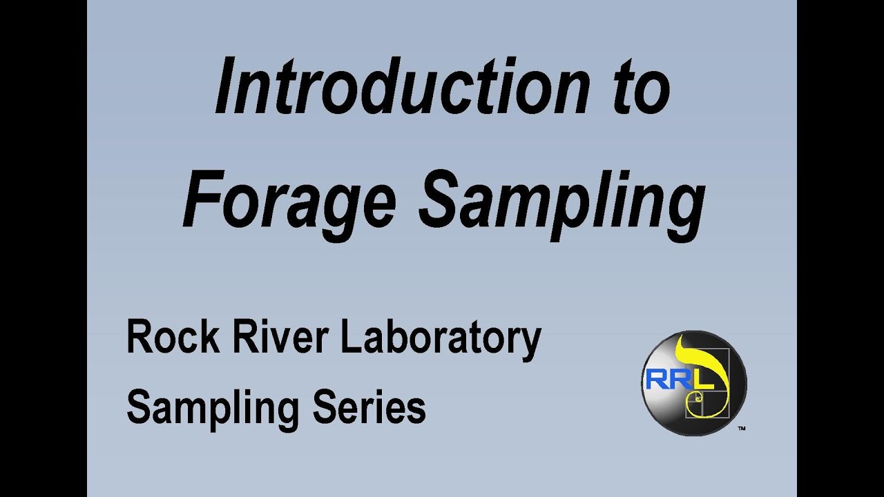 Introduction to Forage Sampling - Rock River Laboratory - YouTube