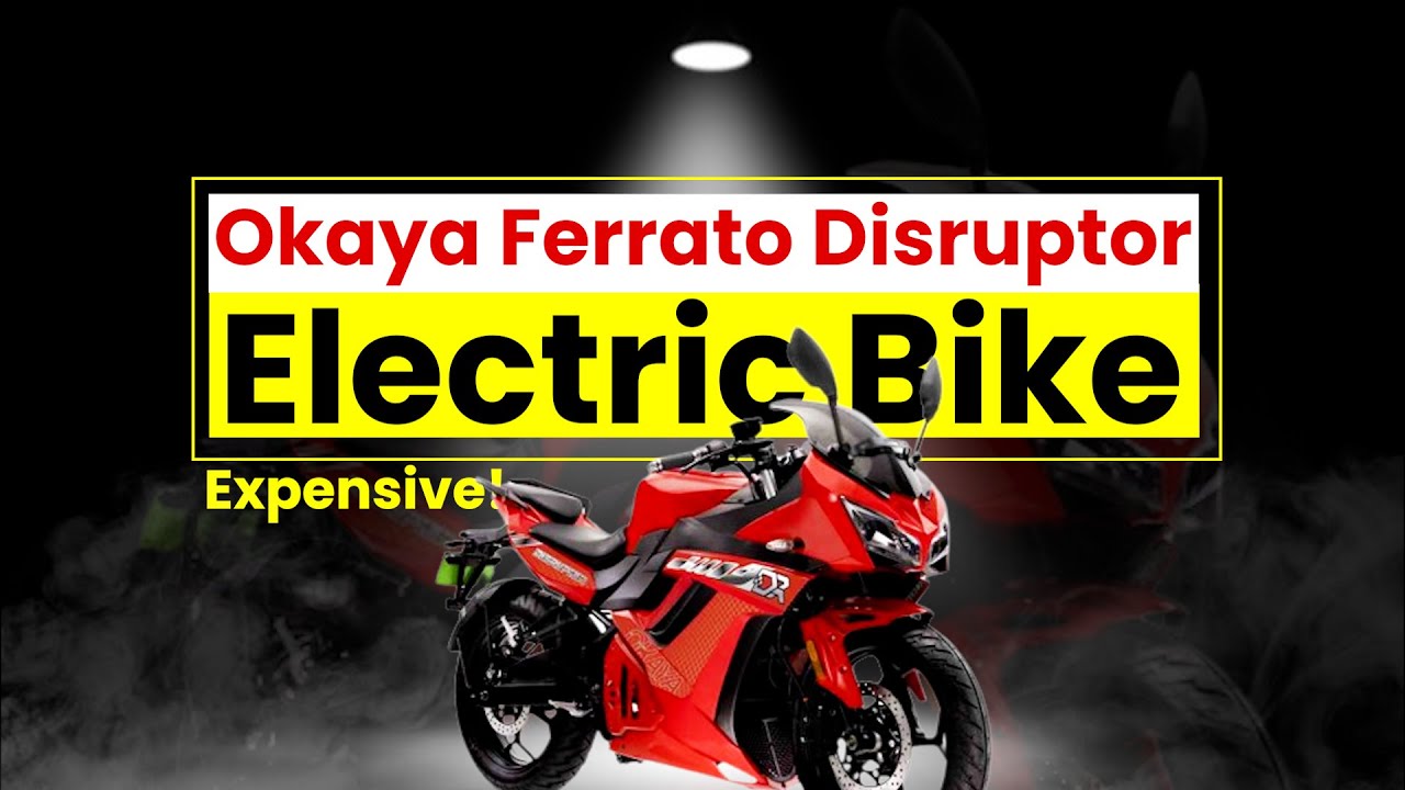 Okaya Ferrato Disruptor Electric Bike Walkaround | बहुत महंगी? - YouTube
