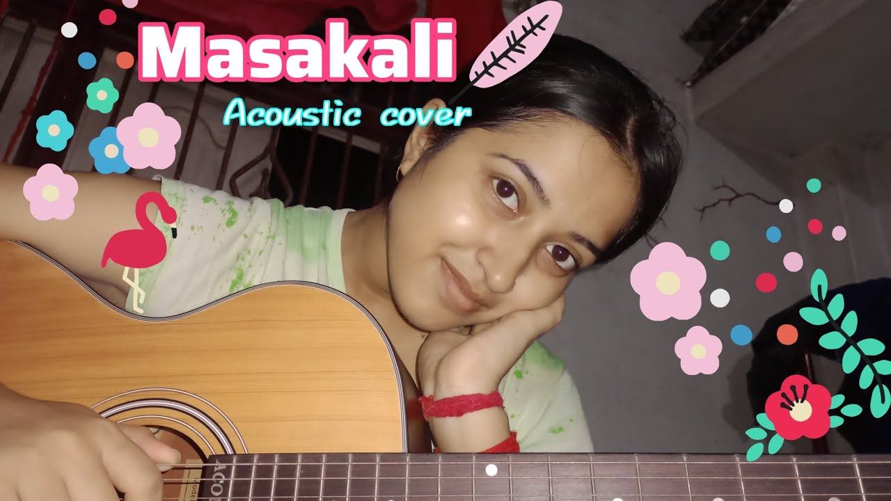 Masakali | Mohit Chauhan | Cover by Shatabdi | Female Acoustic Cover # ...