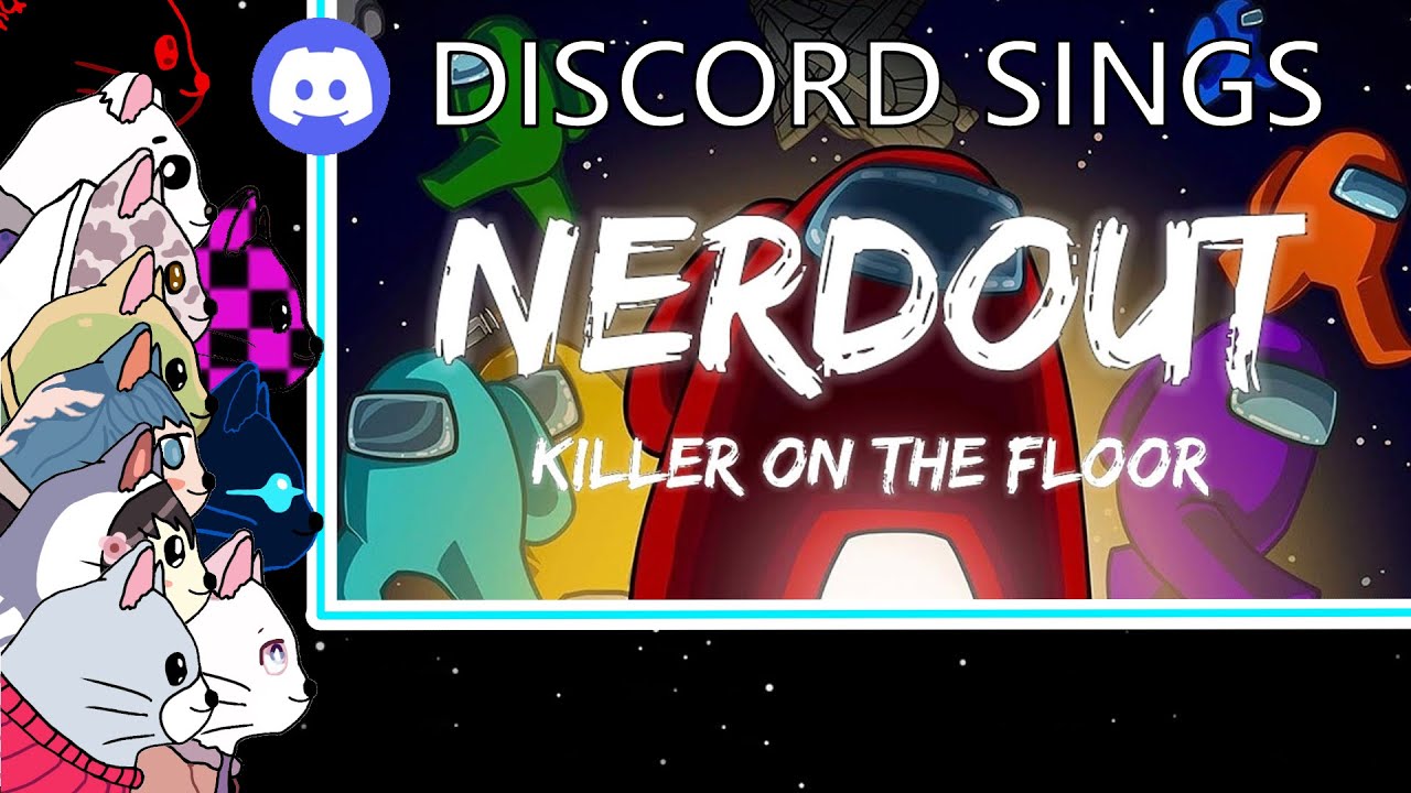 DISCORD SINGS, NerdOut - Among Us Rap Song Ft. CG5, and more [ With ...