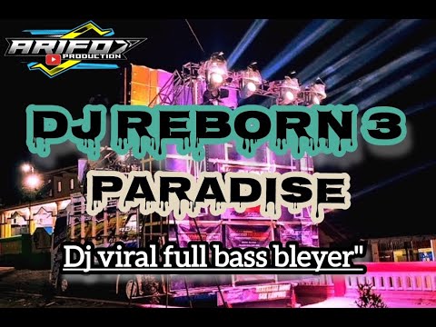 DJ REBORN 3 PARADISE MANGKANE BASS BLEYER - YouTube