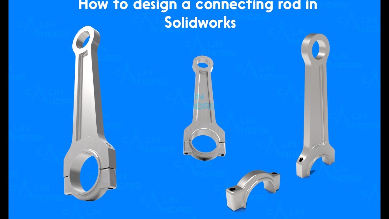 How to design a connecting rod in Solidworks part 2 - YouTube