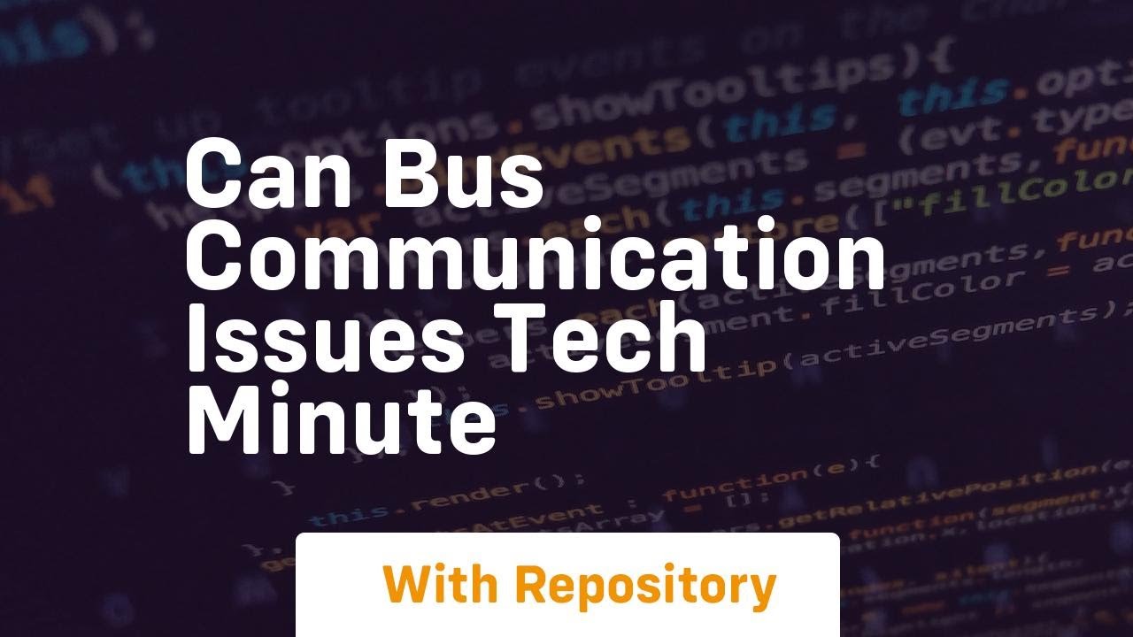 can bus communication issues tech minute - YouTube