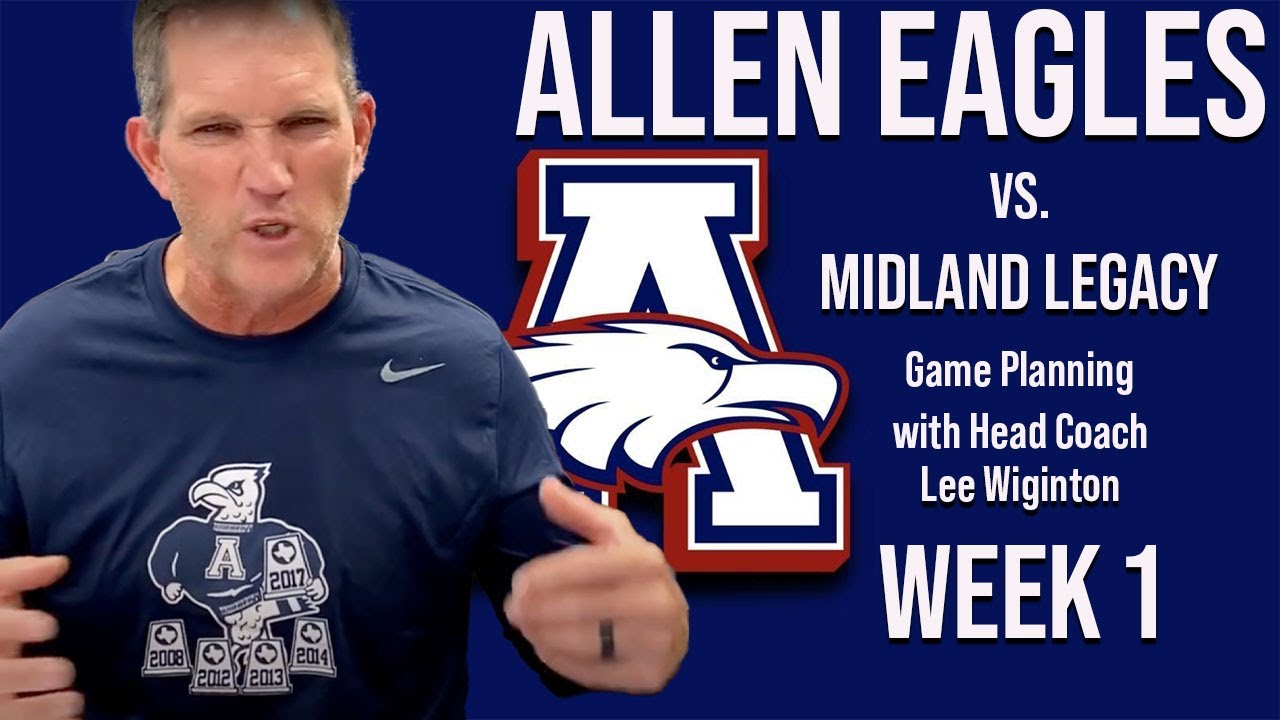 Coach Talk with HC Lee Wiginton, Game #1, Allen Eagles Football - YouTube