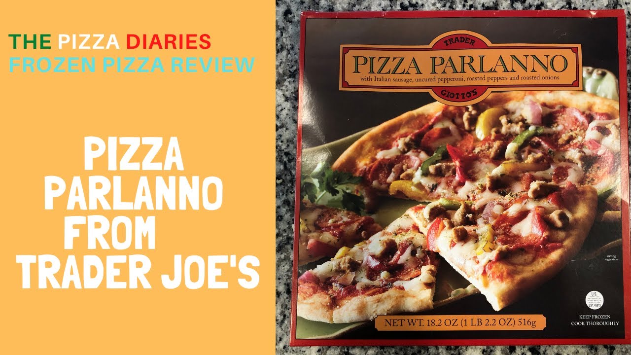 The Pizza Diaries Review of Pizza Parlanno from Trader Joe's - YouTube