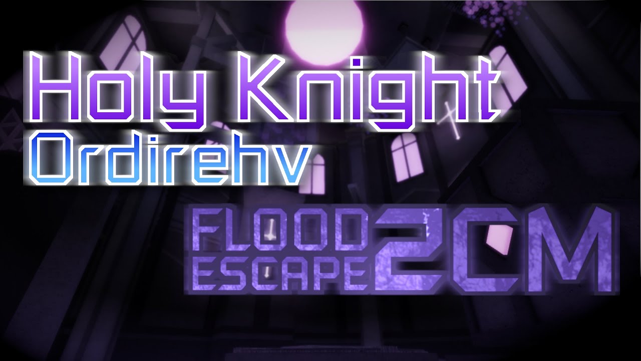 [FE2] Holy Knight: Ordirehv (Cool Crazy ig) | Roblox - YouTube