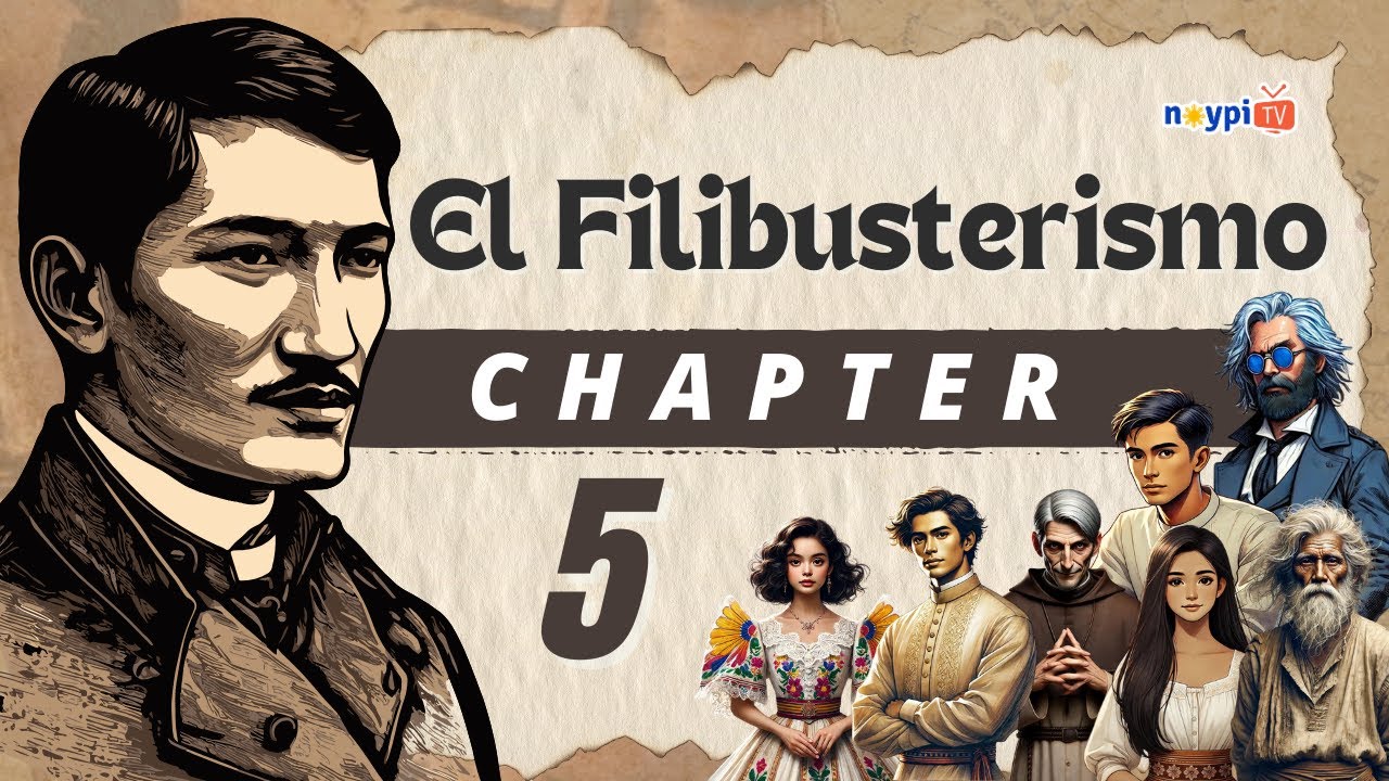 El Filibusterismo Chapter 5 - Summary, Characters, Lessons, etc ...
