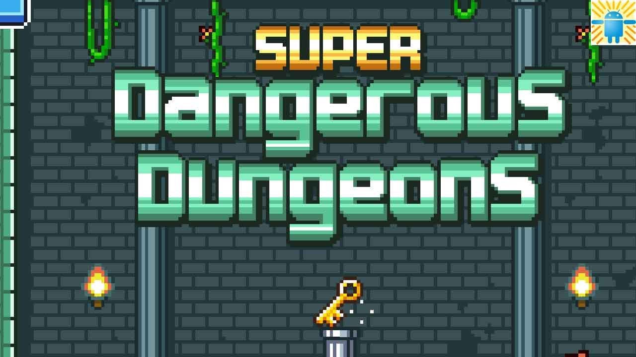 Super Dangerous Dungeons for Android Gameplay - YouTube
