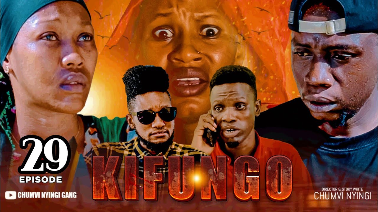 KIFUNGO - EPISODE 29 | STARRING CHUMVINYINGI & CHANUO NCHAKALI - YouTube