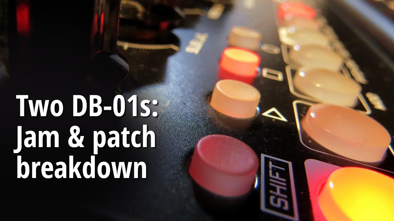 Two DB-01s: Jam and patch breakdown - YouTube