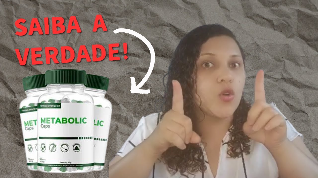Metabolic Caps Funciona? Metabolic Caps Antes e Depois Metabolic Caps ...