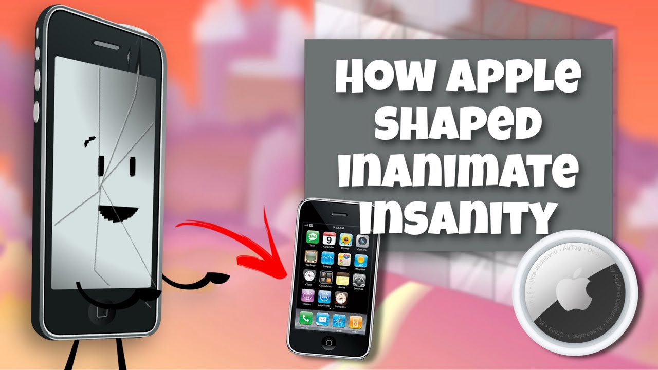 How the Apple Company Influenced Inanimate Insanity’s Story - YouTube