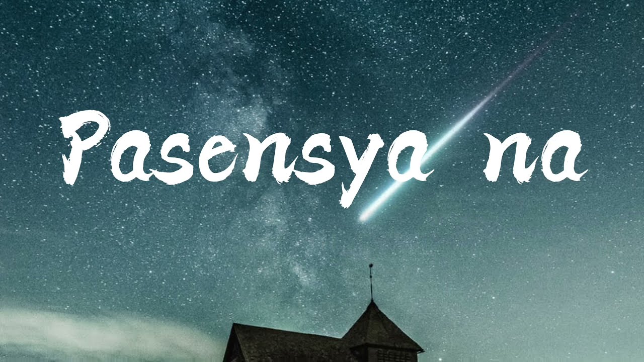 Pasensya na - Cueshe ( Slowed + Lyrics ) - YouTube
