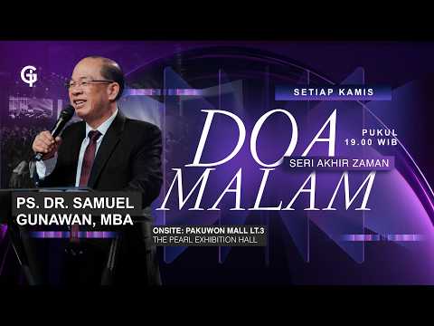 Ibadah DOA MALAM GSJS - Ps. Dr. Samuel Gunawan, MBA - Pk.19.00 (27 Agustus 2026)