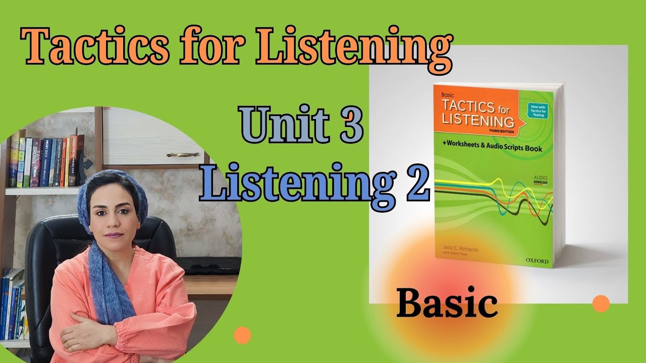 Tactics for Listening, Basic, Unit 3, Listening 2 - YouTube
