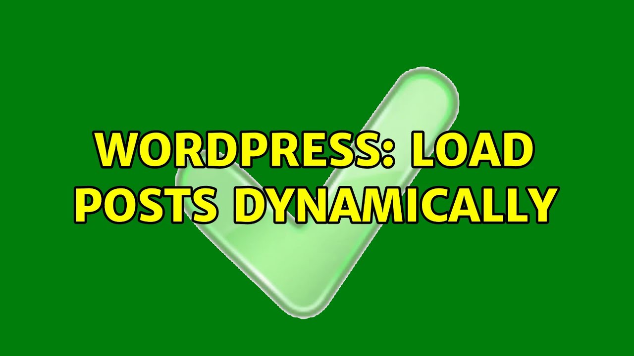 Wordpress Load Posts Dynamically Youtube
