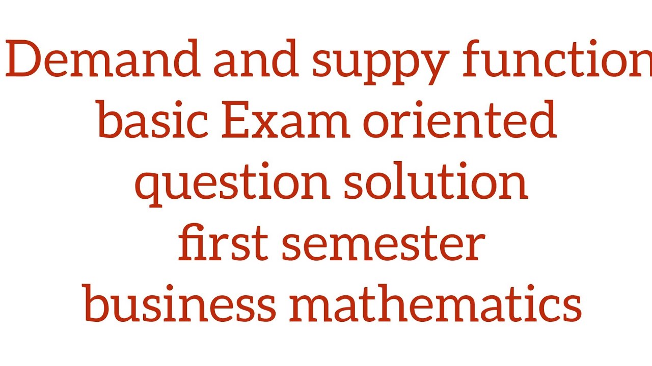Demand and suppy function.|| BBA || first semester.|| Business Mathematics. - YouTube