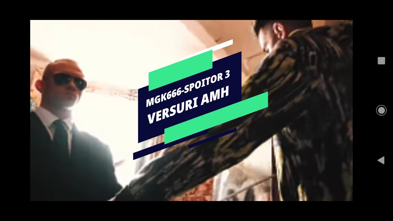 MGK666-SPOITOR 3(VERSURI ÎN DESCRIERE SI VERSURI PE ECRAN) - YouTube