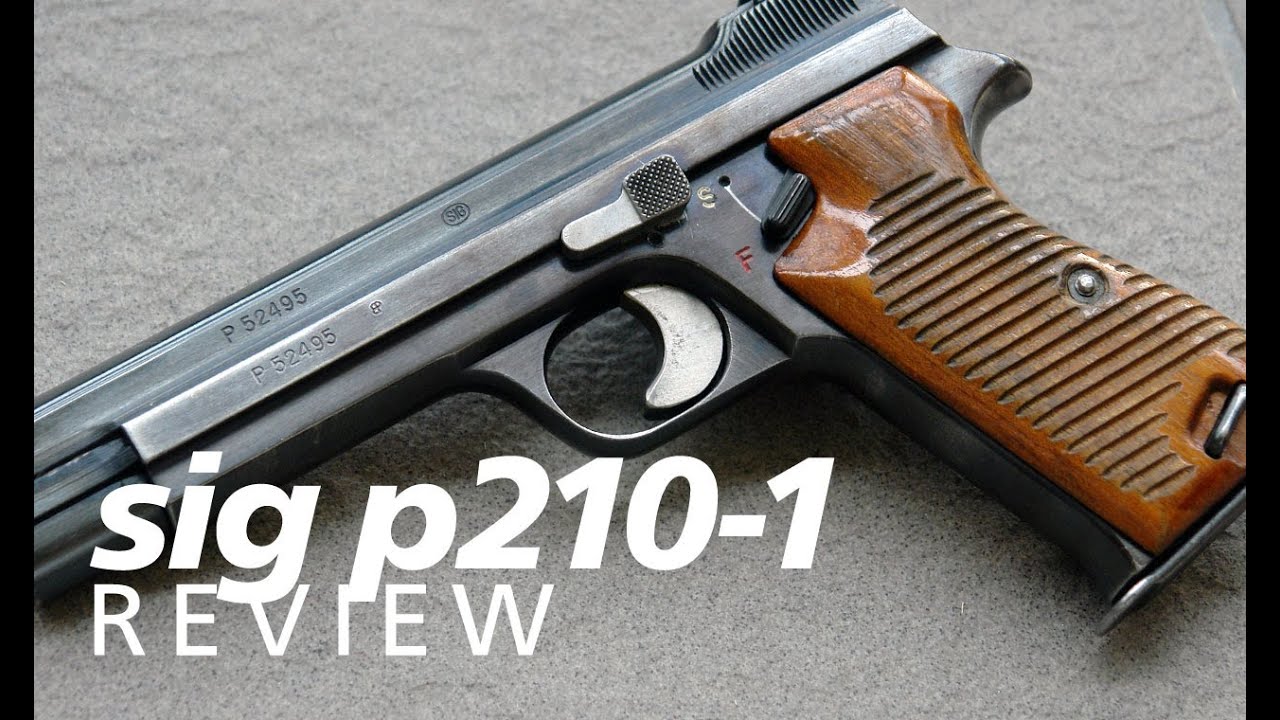 Review: the original SIG P210-1 - Swiss quality in 9mm - YouTube