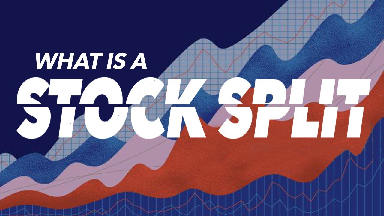 What Is A Stock Split and How Does It Work YouTube